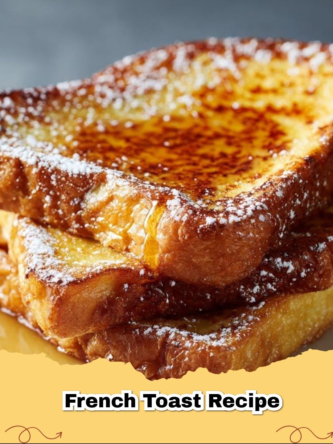 Irresistible Classic French Toast Recipe: Your Ultimate Guide to ...
